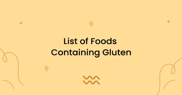 List of Foods Containing Gluten | Joseph Gluten Free